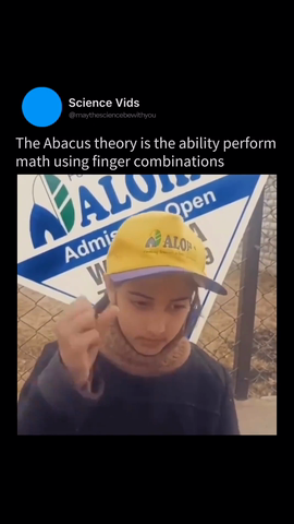 The Abacus theory is the ability perform math using finger combinations ...
